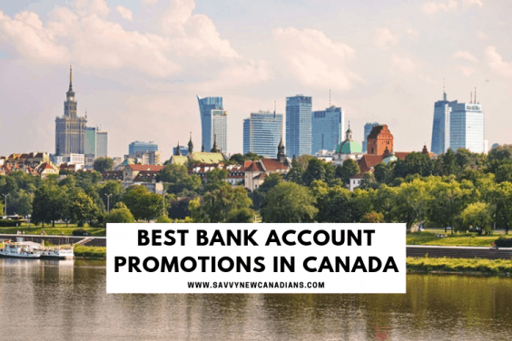 New Bank Account Promotions in Canada Aug 2022: Chequing, Savings ...