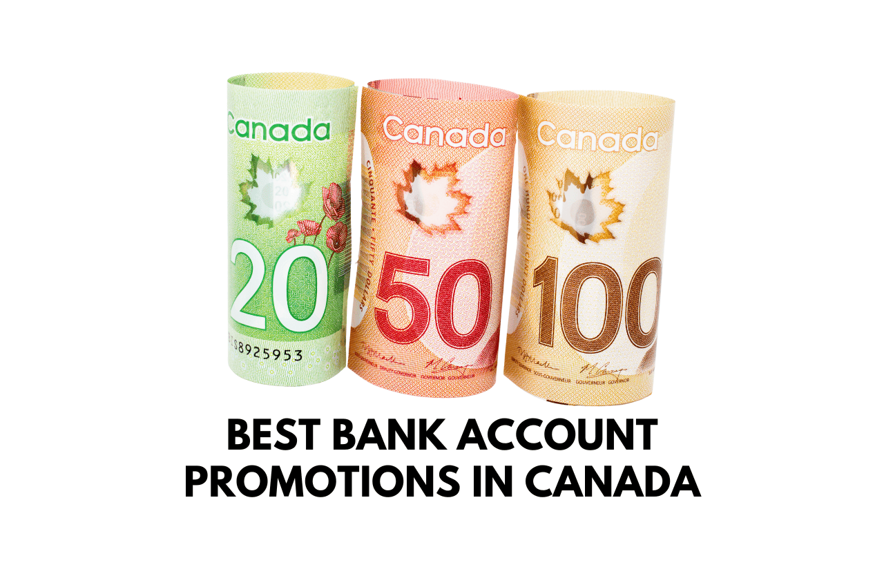 13 Best New Bank Account Promotions in Canada for 2023