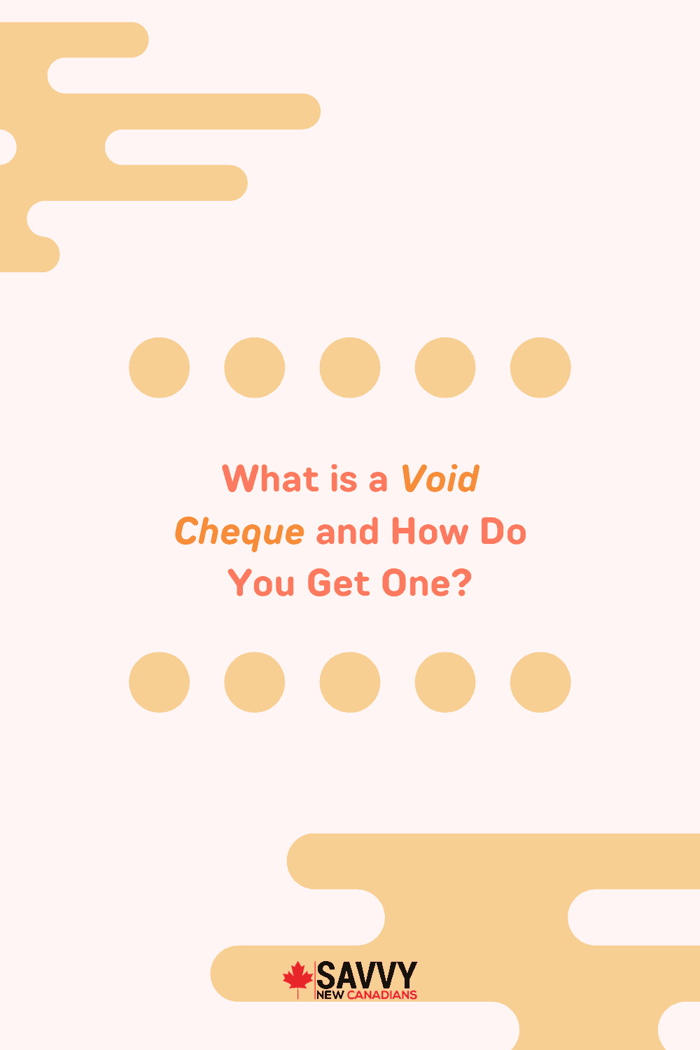 What is a Void Cheque and How Do You Get One in Canada?