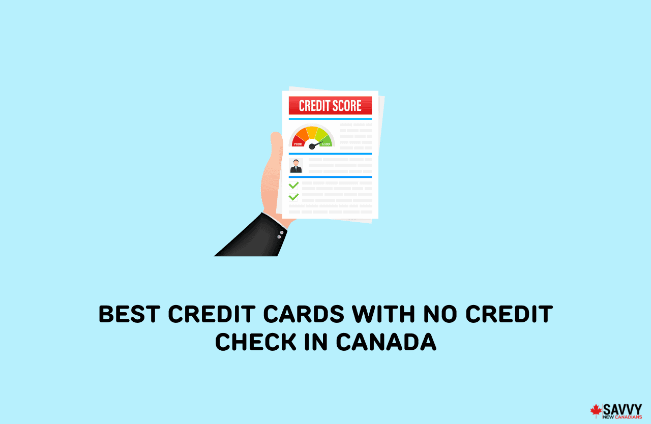 Top Credit Cards With No Credit Check in Canada for 2025