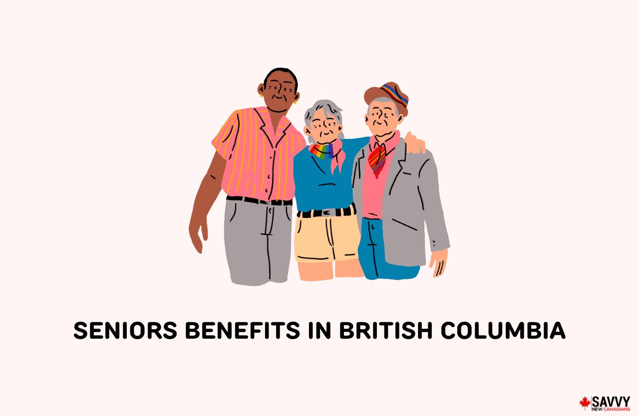 Seniors Benefits in British Columbia: What You Need to Know